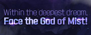 Face the God of Mist! | Dungeon Fighter Online
